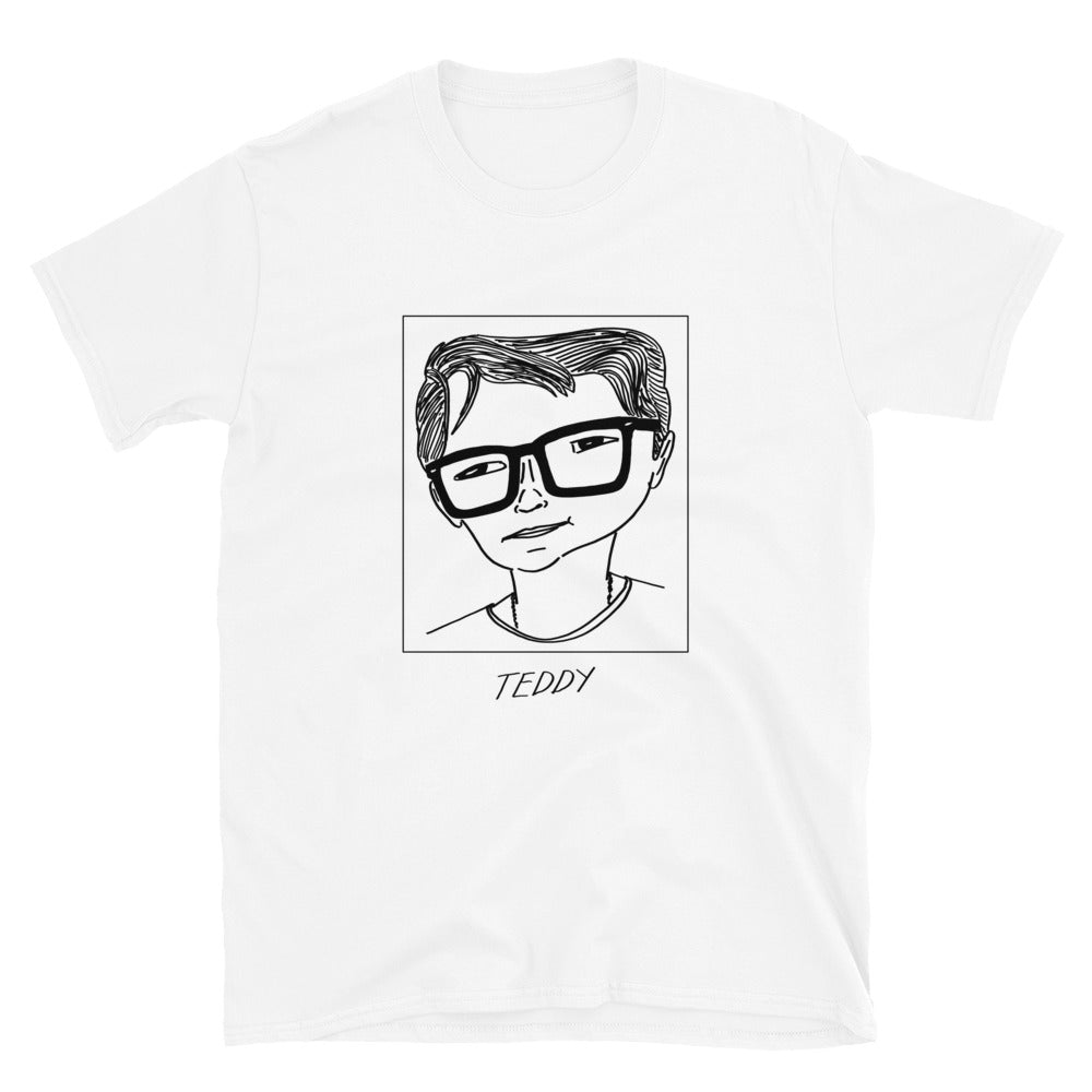 Badly Drawn Teddy DuChamp - Stand By Me - Unisex T-Shirt – Badly Drawn ...